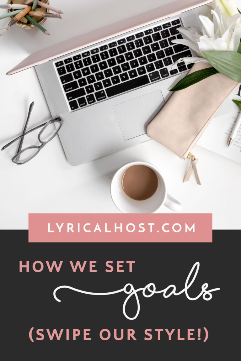 How We Set Goals At Lyrical Host (Swipe Our Style) - Lyrical Host